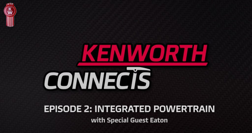 Kenworth Connects Episode 2: Integrated Powertrain - World's Best